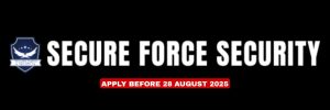 Secure Force Security Guard Job Opportunities: 35 Positions Available ...